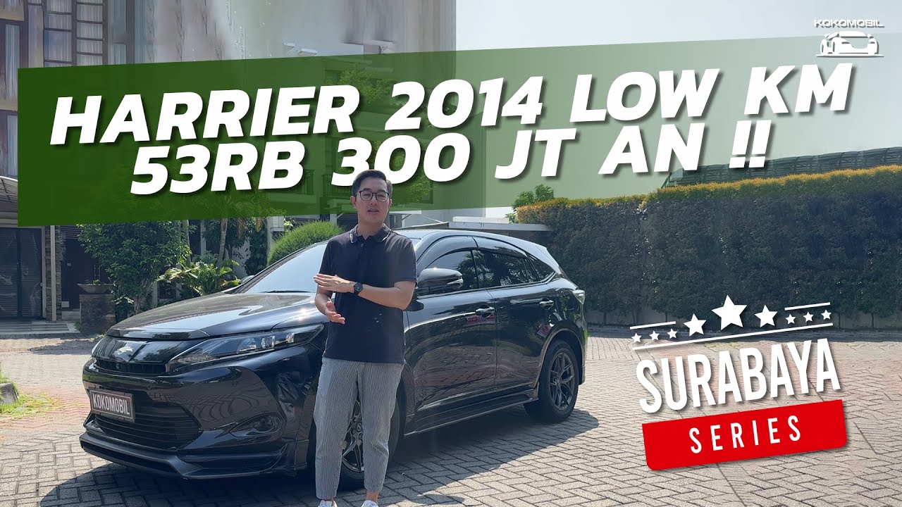 HARRIER JBL PREMIUM SOUND 2014 LOW KM 53RB DIJUAL!! - YouTube