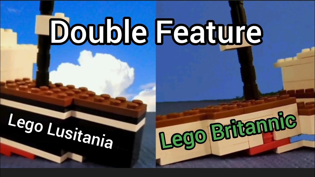 Lego Lusitania and Lego Britannic (Double Feature) - YouTube
