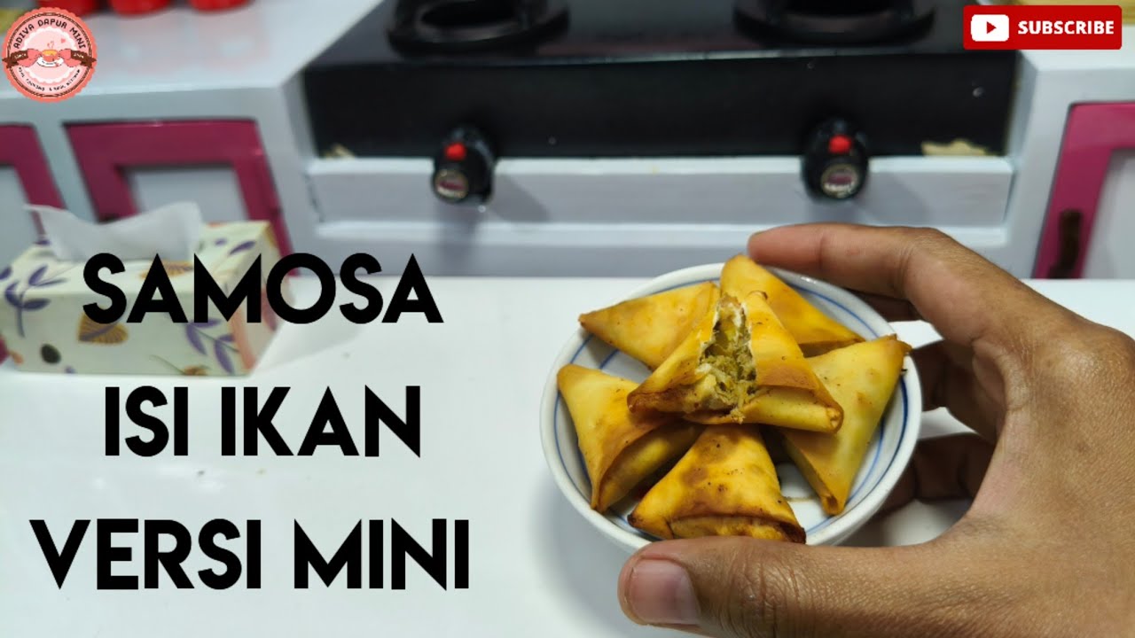 SAMOSA ISI IKAN VERSI MINI ALA ADIVA DAPUR MINI - YouTube