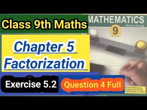 Class 9th maths chapter 5 exercise 5.2 Q No 4 | Factorization| FBISE - YouTube