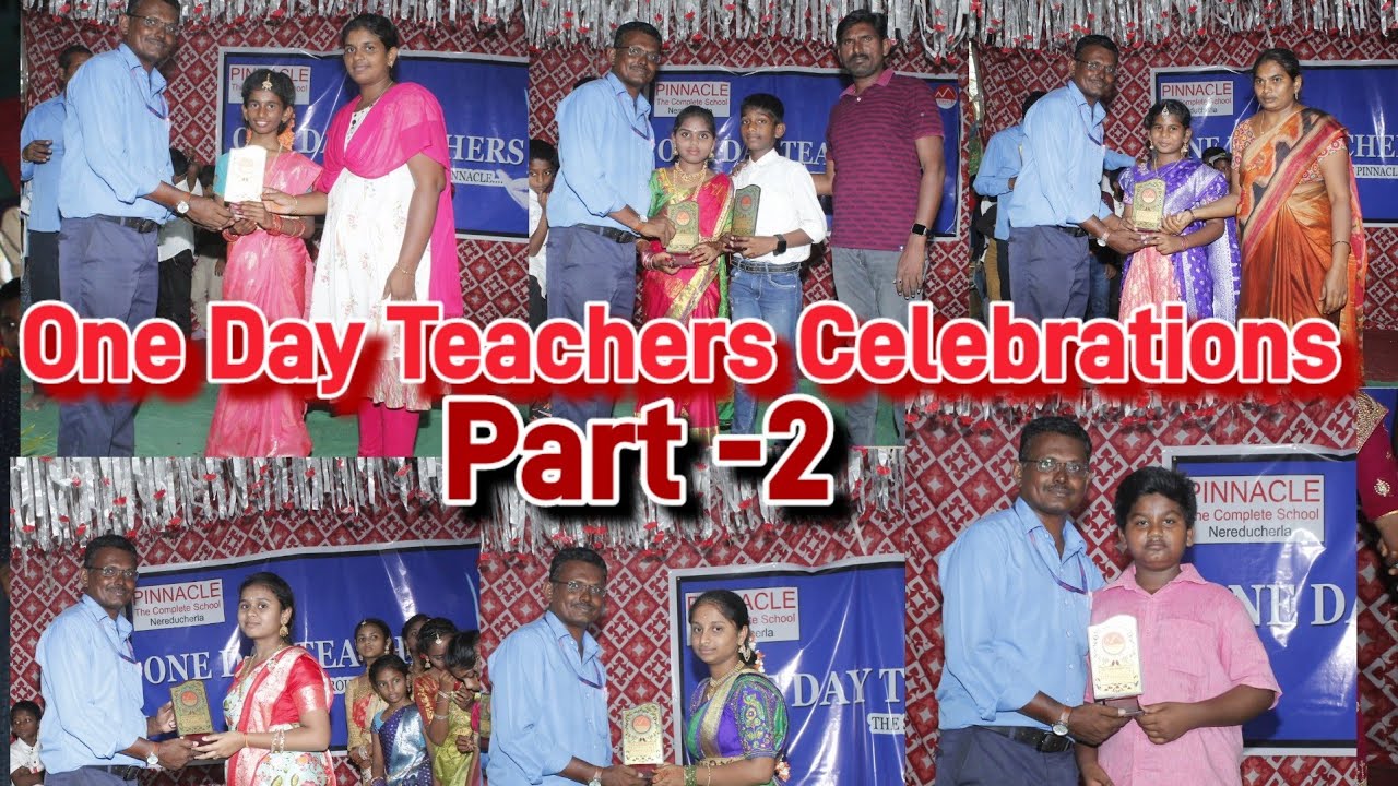 One Day Teachers Celebrations- PART -2 || PINNACLE || Self Government ...