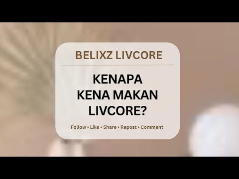 Kenapa Perlu Makan Makanan Berkhasiat Livcore? - YouTube
