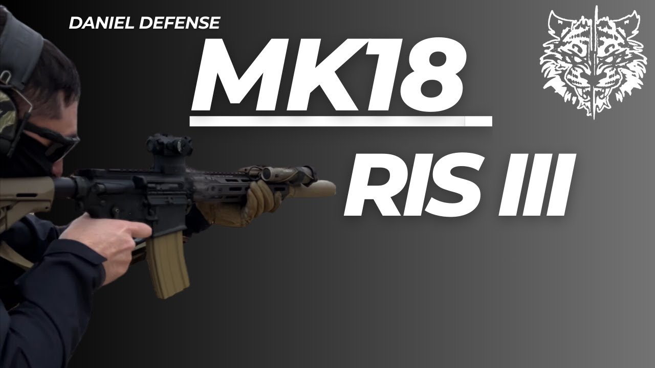 The MK18 Is Still King! Daniel Defenses New And Improved RIS III Rail - YouTube