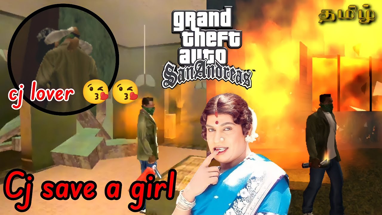 Cj lover 😘😘😘 Gta San Andreas - part 7 / full gameplay / in tamil on ...