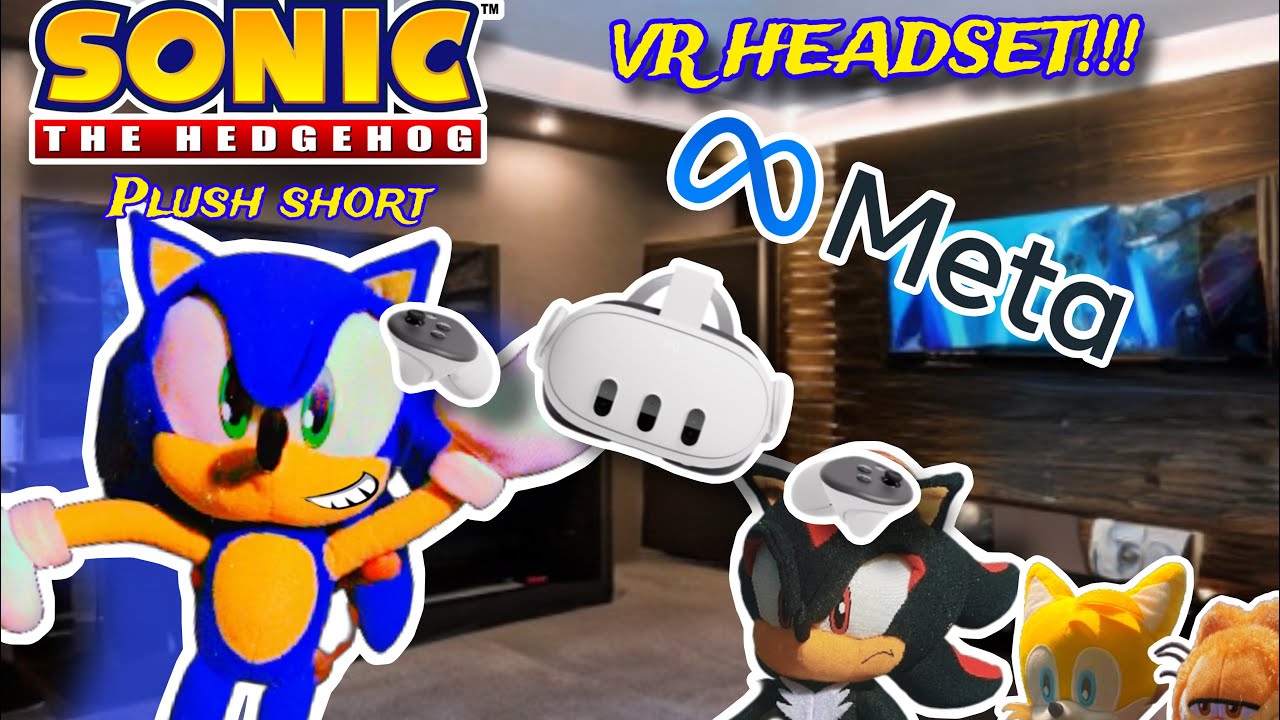 🪐Sonic plush short- THE VR HEADSET 🪐 - YouTube