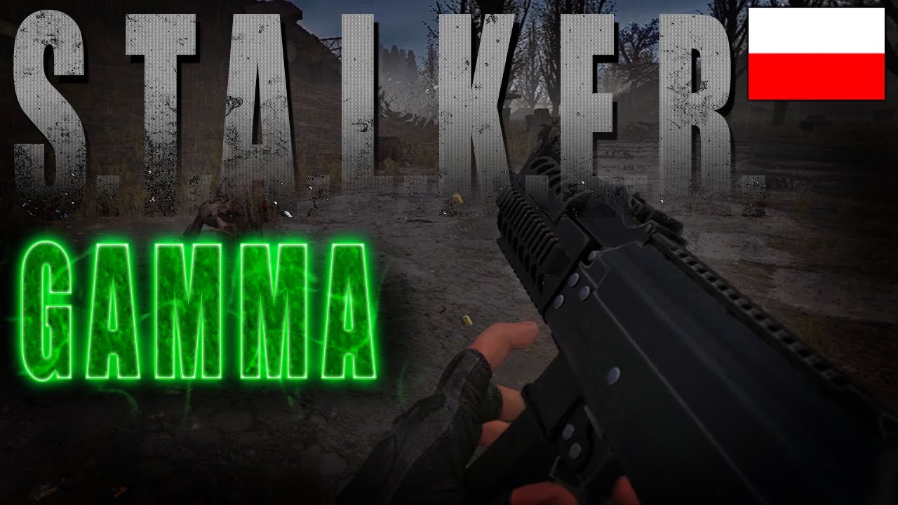 Stalker GAMMA || Immersyjny survival #1 || Gameplay PL - YouTube