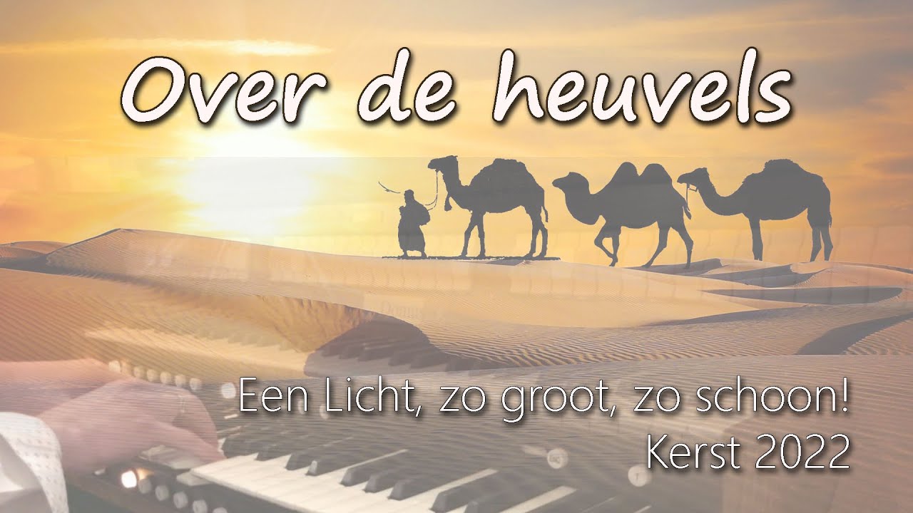 Over de heuvels en stil in het dal (Kinderkoor) - YouTube
