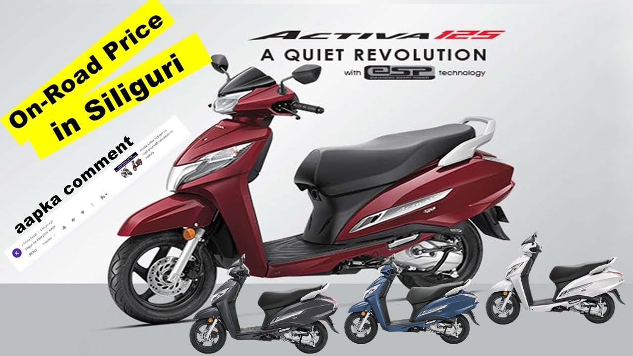 Honda Activa 125 Price in Siliguri || Activa 125 On-Road Price || Honda ...