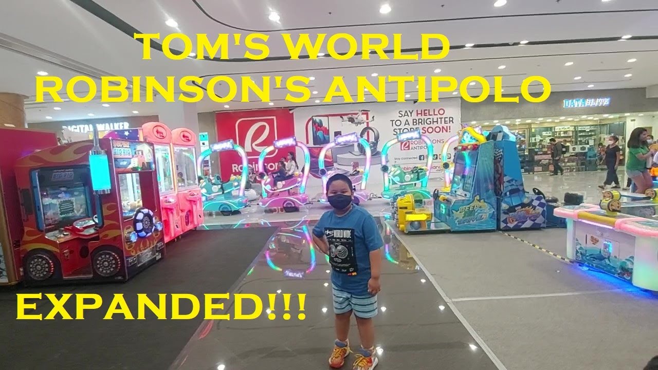 Tom's World (Extension) Robinson's Antipolo Upper Ground | Arcade Games ...