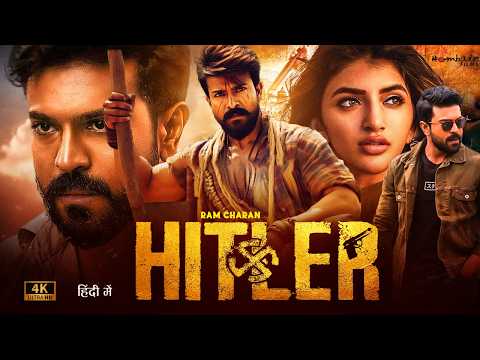 HITLER (Hindi) | Ram Charan | Sreeleela | New Blockbuster Action South Dubbed Movie 2026 HD 4K |