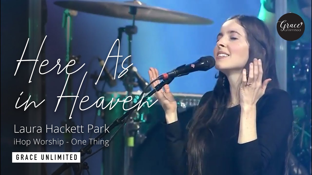 Here As In Heaven (Live) - Laura Hackett - iHOP - YouTube
