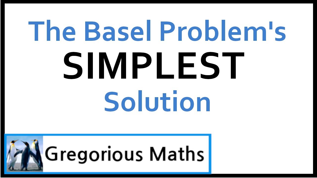 The Simplest Solution to the Basel Problem? - YouTube