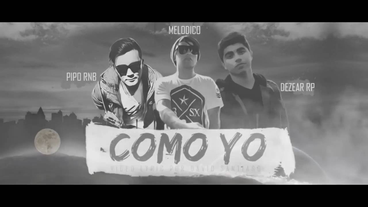 Melodico - Como yo Ft Pipo Rnb, Dezear Rp - YouTube
