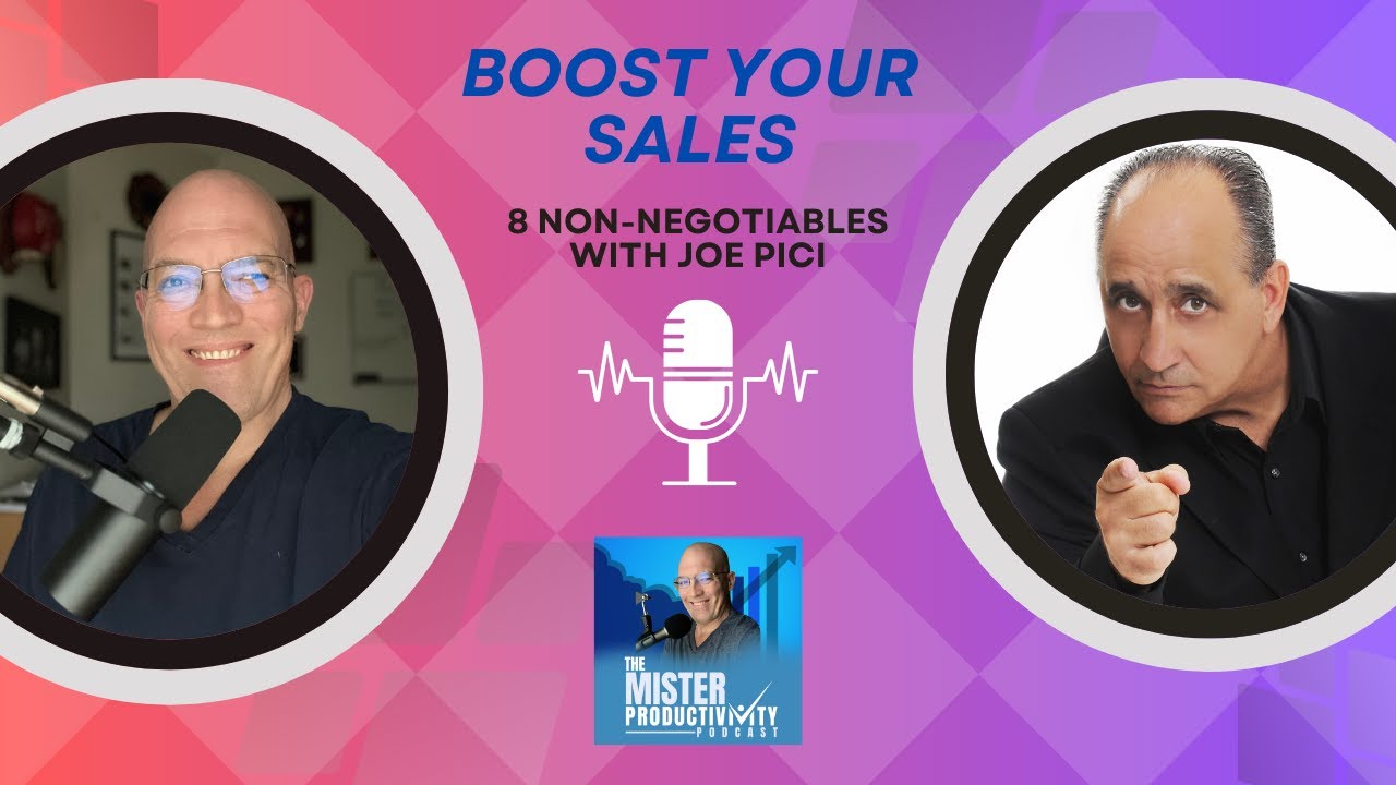 Boost Your Sales: 8 Non-Negotiables with Joe Pici - YouTube