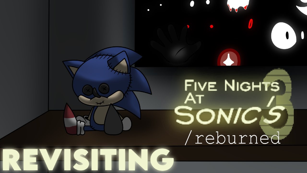 Revisiting: Five Nights at Sonic's 3 Reburned. - YouTube