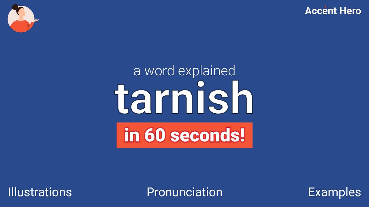 TARNISH Meaning And Pronunciation YouTube tarnish-meaning-and-pronunciation-youtube