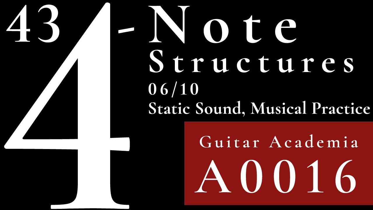A0016 | 4-NOTE STRUCTURES 06/10, Static Sound, Musical Practice - YouTube