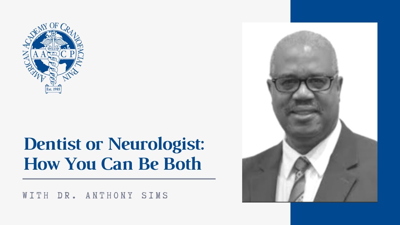 Dentist or Neurologist: How You Can Be Both with Dr. Anthony Sims - YouTube