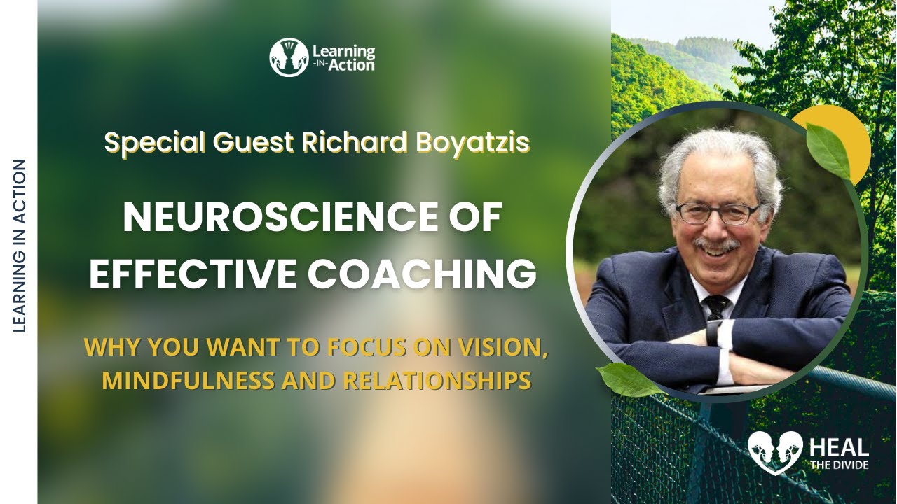 The Neuroscience of Effective Coaching with Richard Boyatzis | Heal The ...