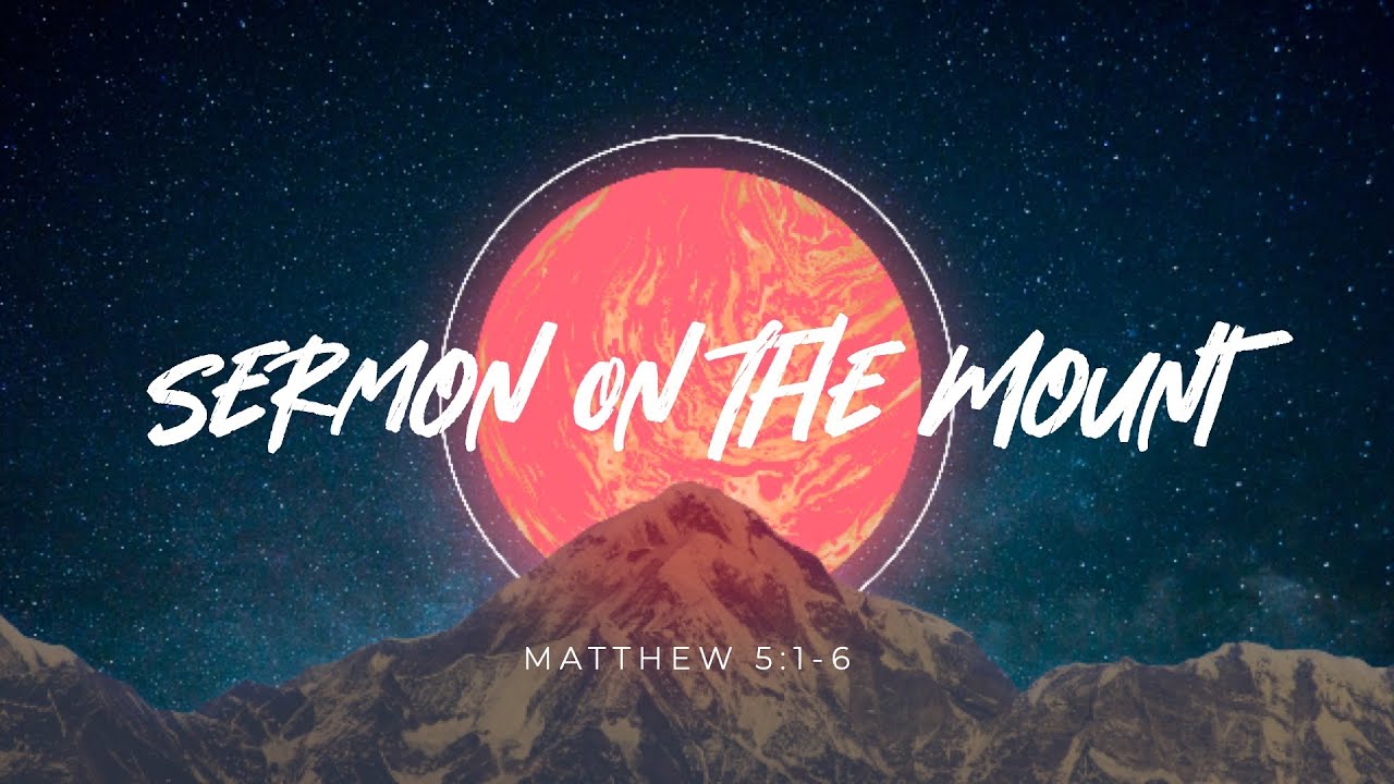 The Sermon On The Mount: The Beatitudes | Matthew 5:1-6 - YouTube