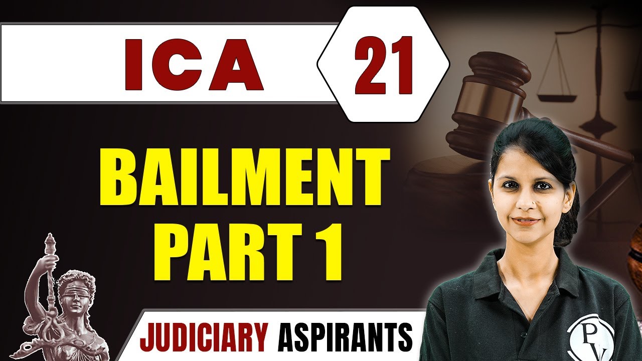 ICA 21 | Bailment Part 1 | CLAT, LLB & Judiciary Aspirants - YouTube