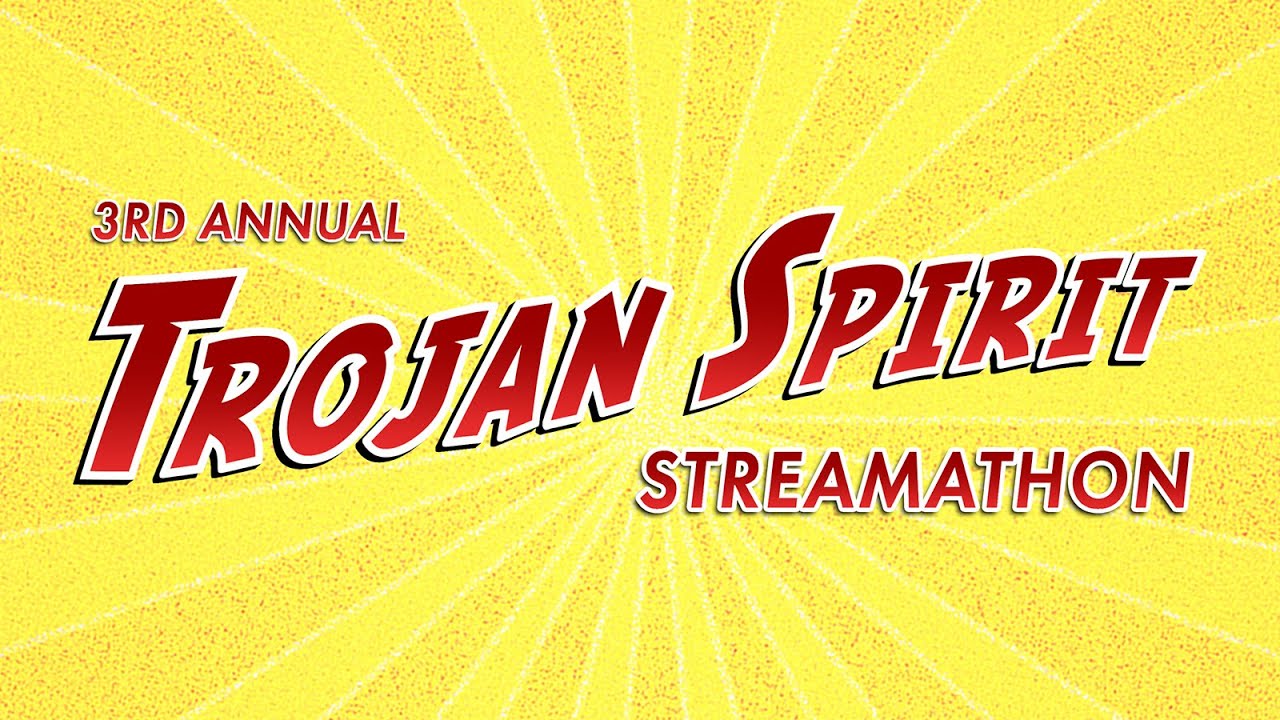 3rd Annual Trojan Spirit Streamathon (Full Replay) - YouTube