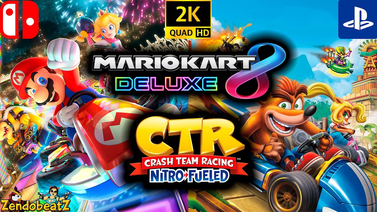 Mario Kart 8 Deluxe & CTR Nitro-Fueled + Subs | 2K - 60fps - YouTube