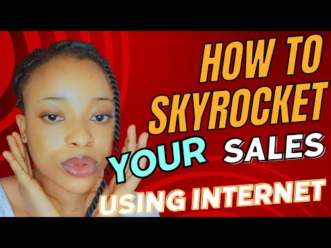 How to skyrocket your sales using the power of internet - YouTube