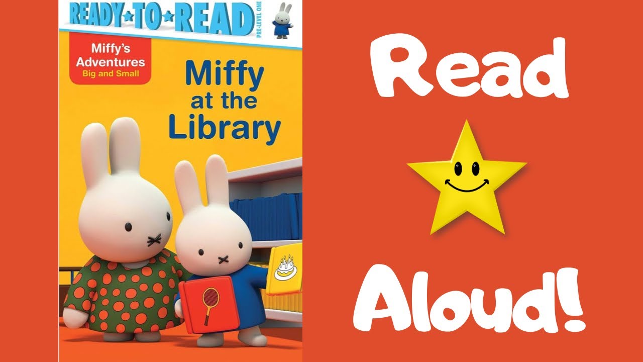 STORYTIME- Miffy at the Library -READ ALOUD Stories For Children! - YouTube