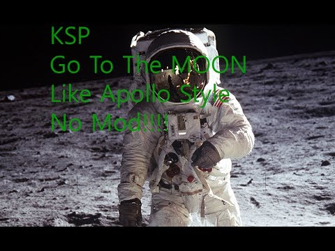KSP Apollo 11 Style To Moon (No Mod) - YouTube