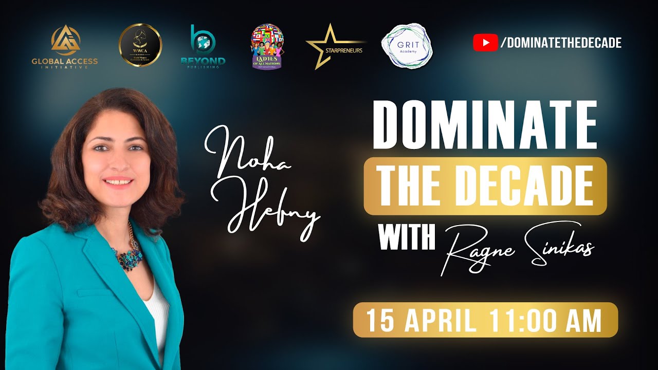 Noha Hefny Dominate the Decade with Ragne Sinikas Interview - YouTube