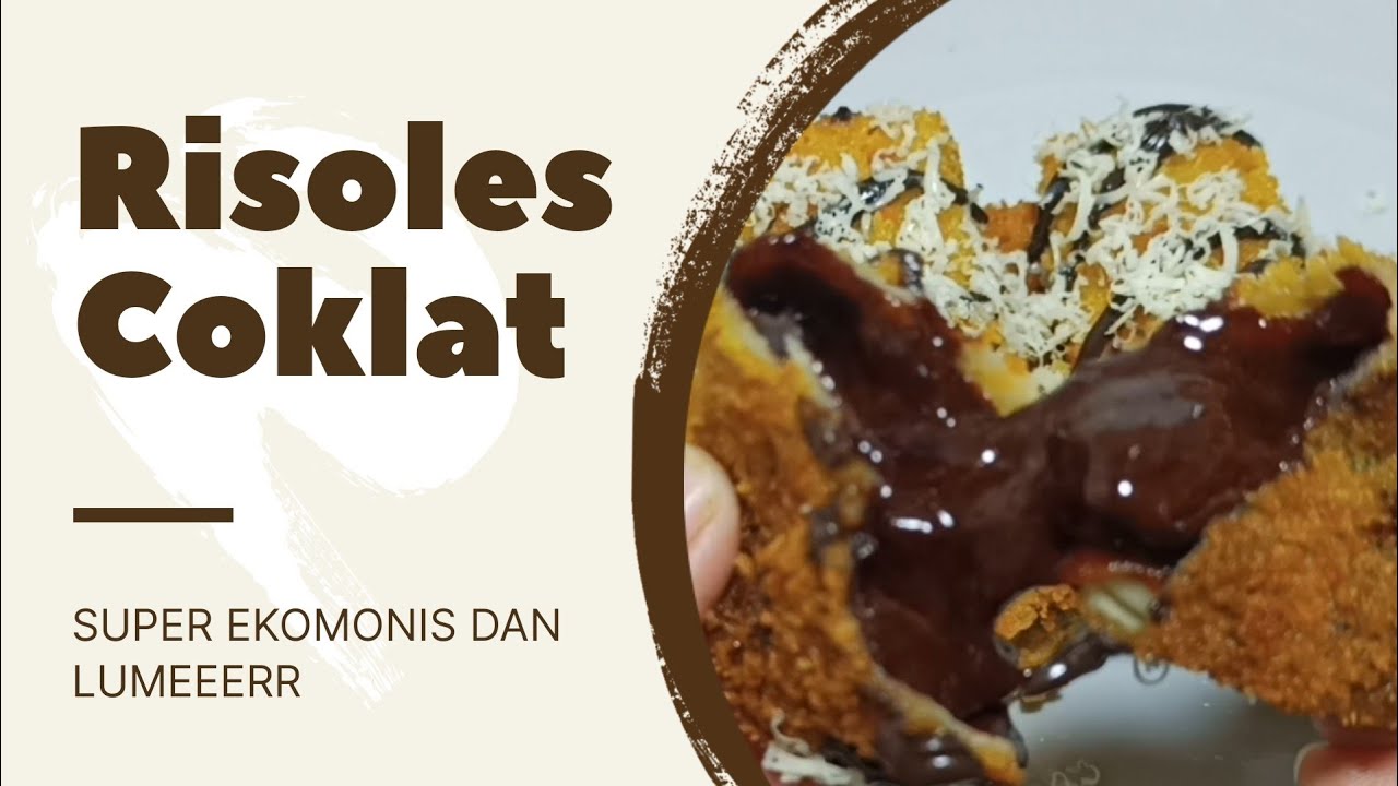 Resep Risoles Coklat Ekonomis super lumeeeerr || super leleh - YouTube