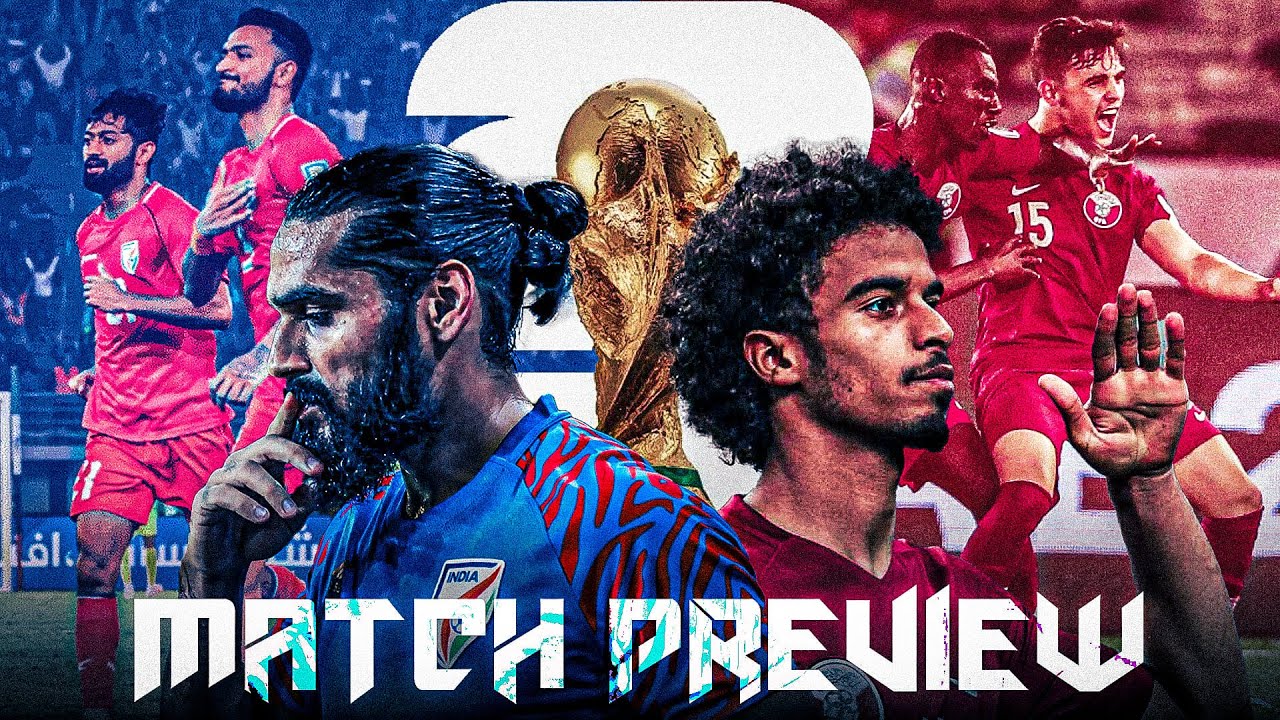 India Vs Qatar | Match Preview | FIFA World Cup 2026 qualifier - YouTube
