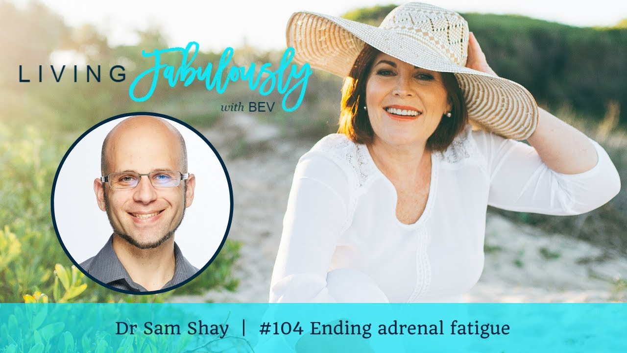 Dr Sam Shay | 104 Ending adrenal fatigue - YouTube