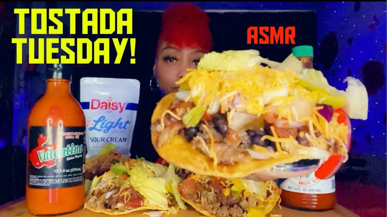 TOSTADA TUESDAY|WATCH ME EAT|#TACOQUEEN|#THEREALLADYREDASMR😜 - YouTube