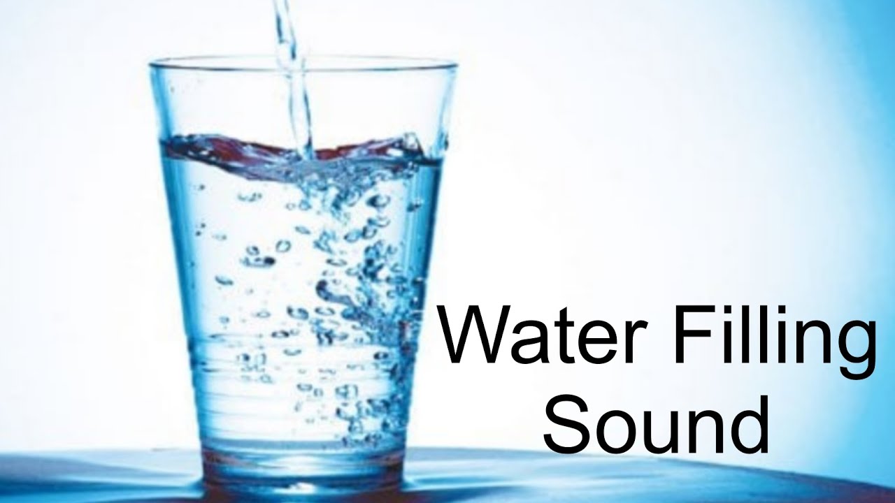 Water Filling Sound Effects/Water Sounds/Filling Sounds. - YouTube
