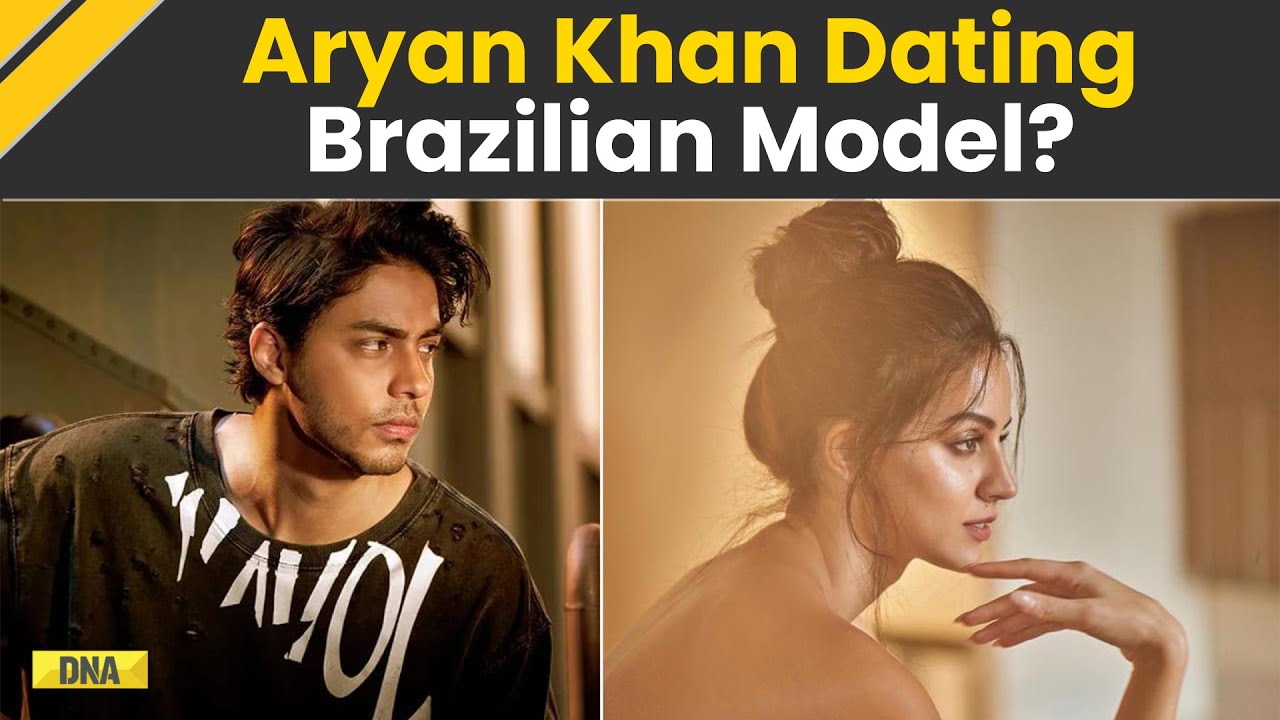 Aryan Khan Dating Popular Brazil-Born Actress And Model, Larissa Bonesi ...