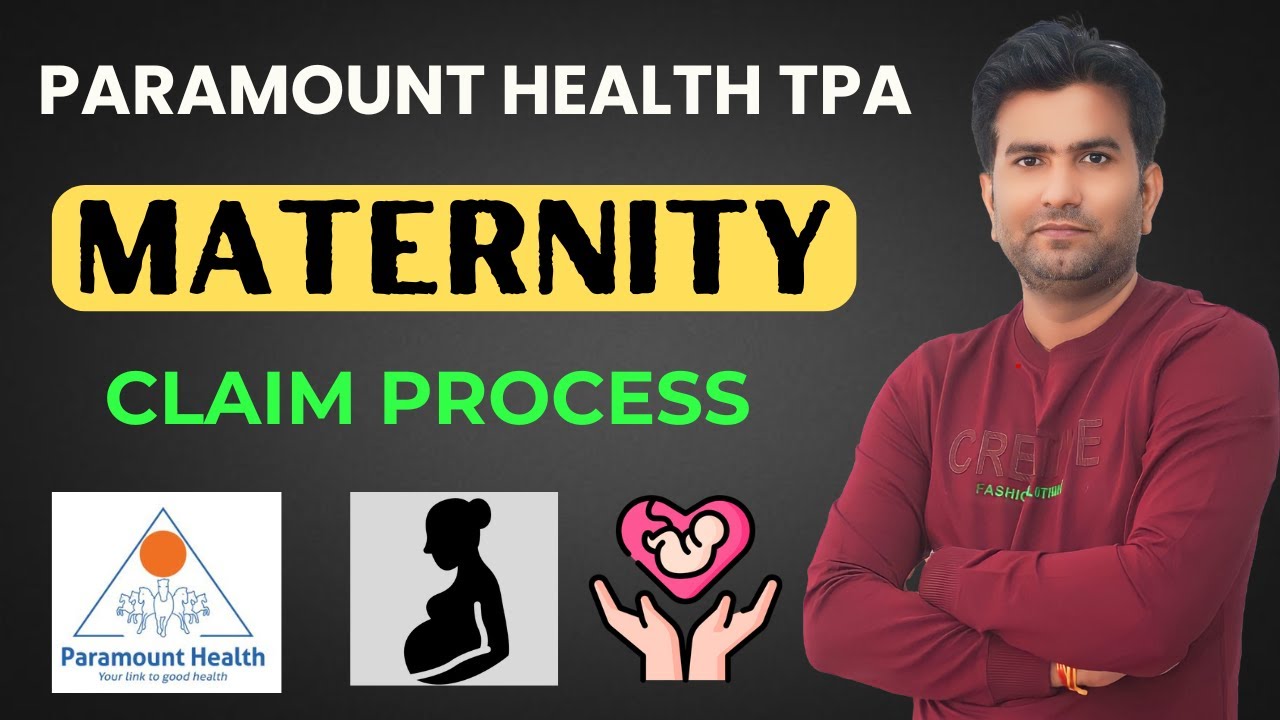 Paramount Health TPA Maternity Claim Process I Paramount Health ...