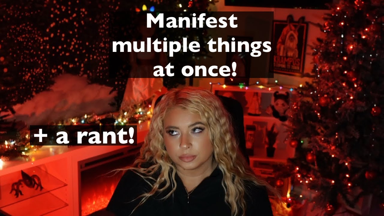 Manifest multiple things at one time + a rant! - YouTube