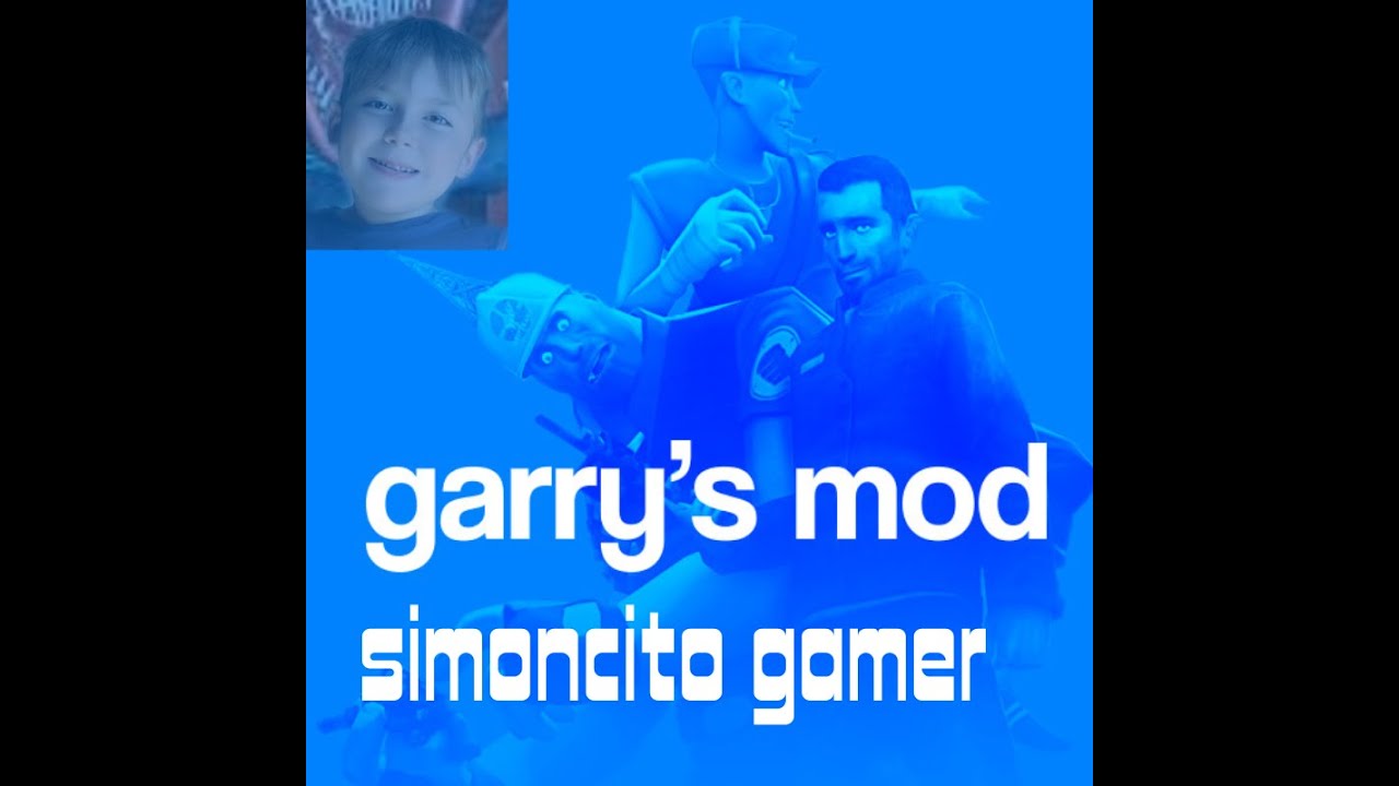 simoncito gamer juega garys mod - YouTube