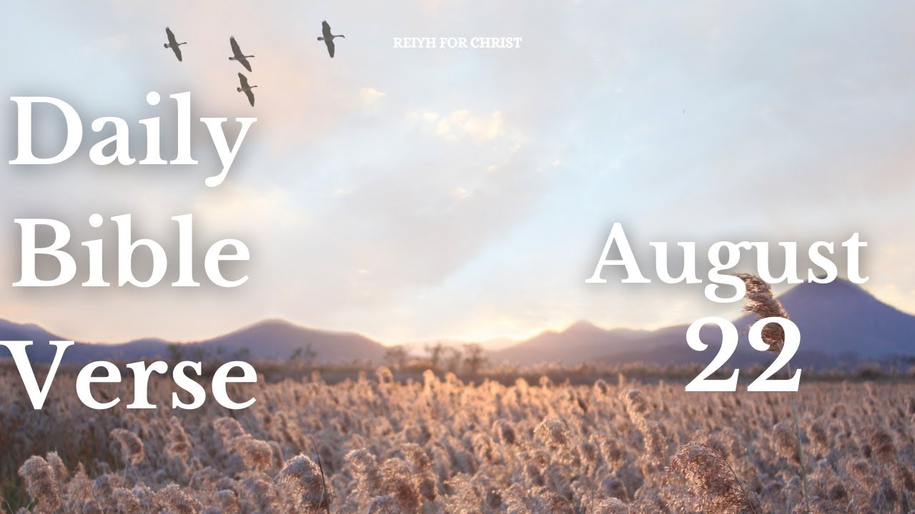 Daily Bible Verse | August 22 | Reiyh For Christ - YouTube
