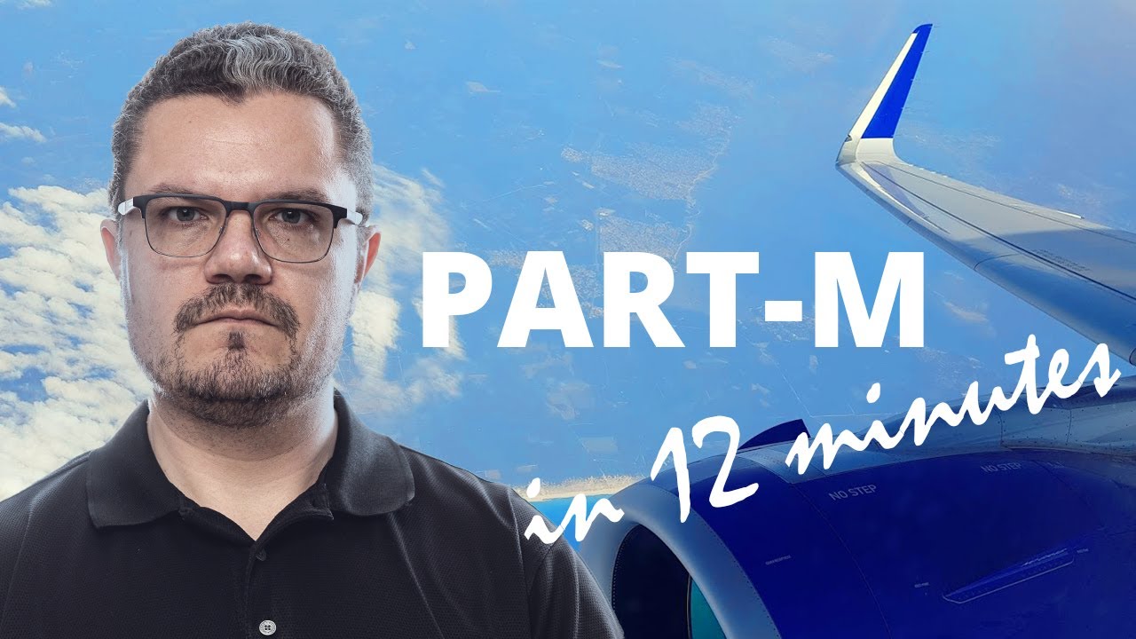 EASA Part M Aviation Regulations - Explained in 12 Minutes - YouTube