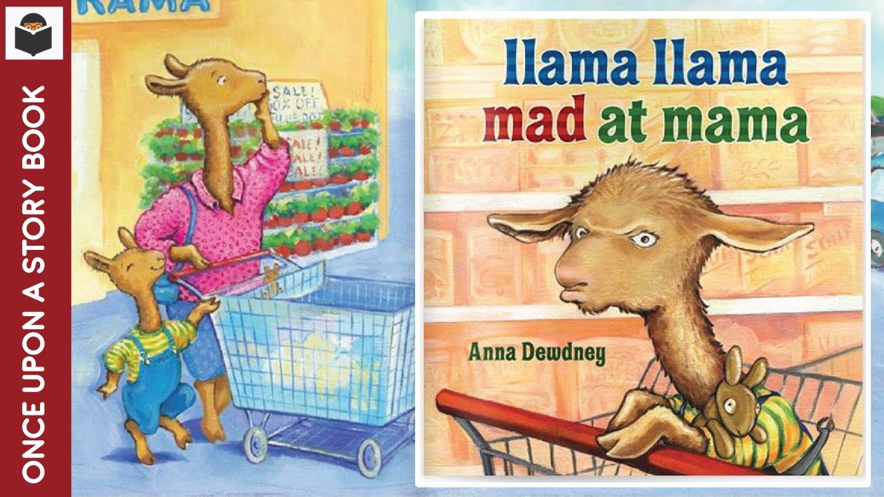 Llama llama Mad at Mama by Anna Dewdney - A Soothing Bedtime Story Read ...