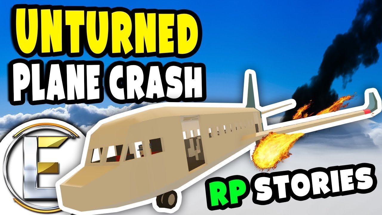 PLANE CRASH | Unturned RP Stories - Plane Accident Landed in a ...