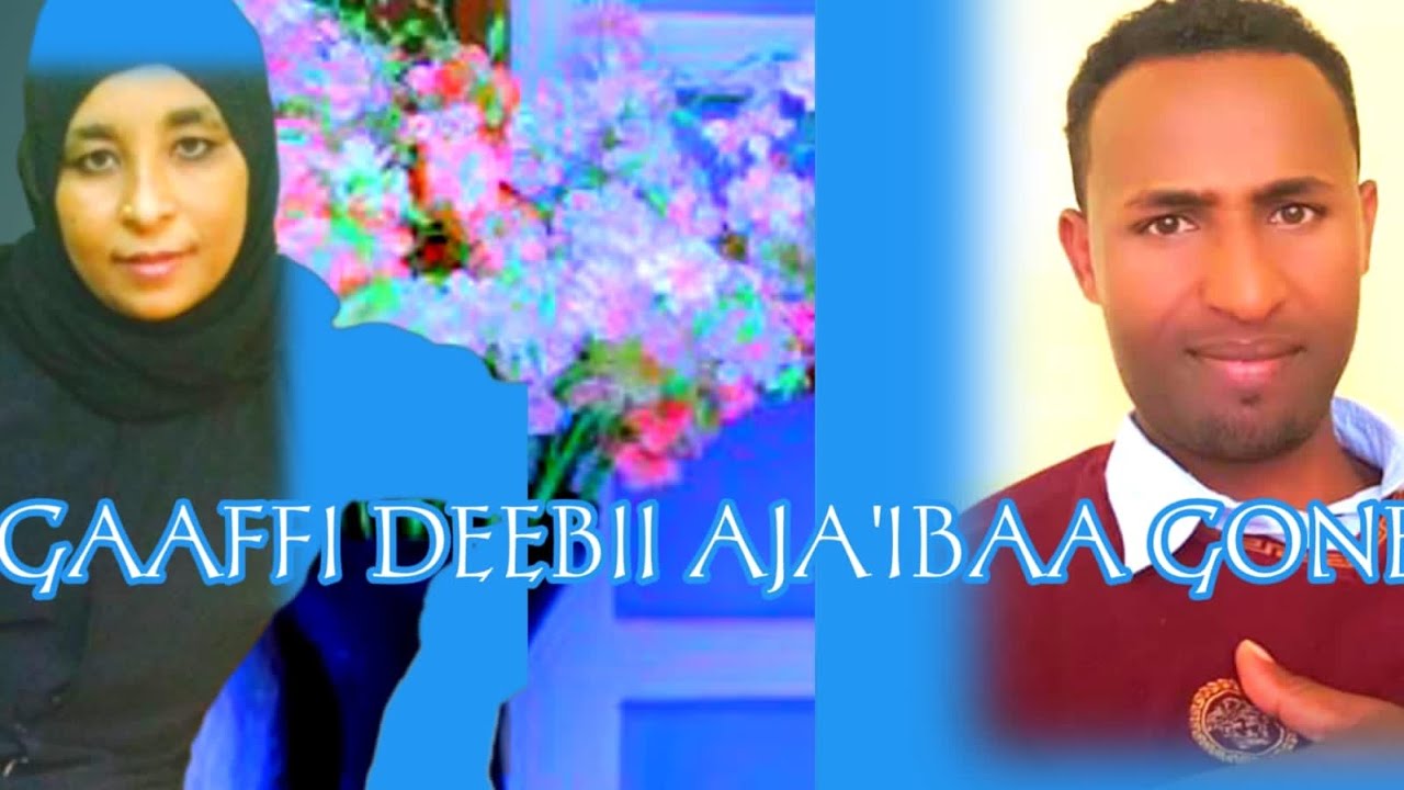 🔴Gaffii Fi Deebii Aja’ibaa Kiyyaa Woli Gone Gaaffi Namota Adda Addaa ...