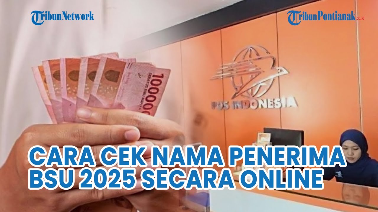UPDATE Lima Tahapan Mudah Cairkan BSU 2025 di Kantor Pos - YouTube