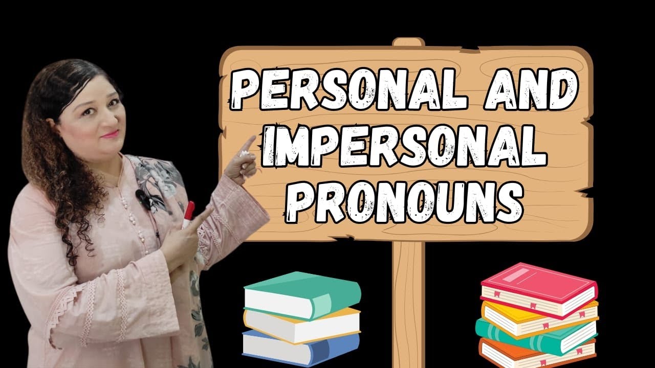 Personal and Impersonal Pronouns | Definition, Examples and Practice ...