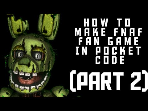 FNAF FAN GAME POCKET CODE TUTORIAL || Pocket Code (Part 2) - YouTube