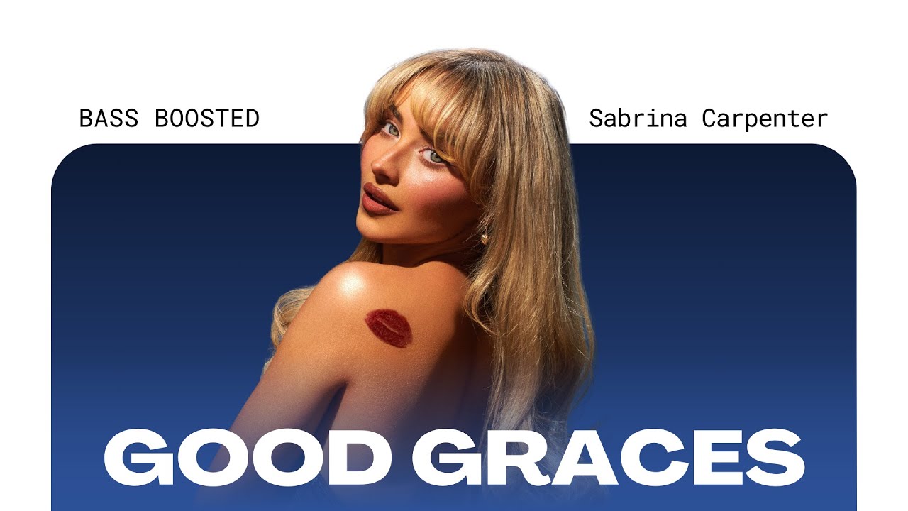 Sabrina Carpenter - Good Graces [BASS BOOSTED] - YouTube