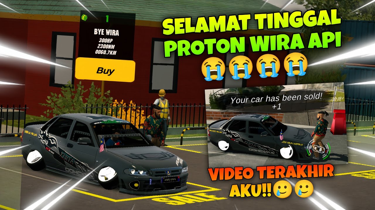 VIDEO TERAKHIR AKU!!😭 | Proton Wira Api Tinggalkan Aku! | Car Parking Multiplayer - YouTube
